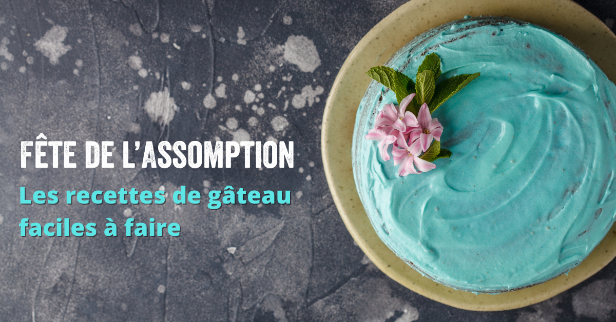 Fête de l’Assomption : les recettes de gâteau faciles à faire - Content ...